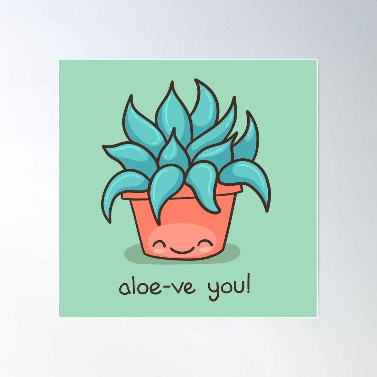 Aloe-Ve You! Cute Aloe Vera “I Love You” Pun Poster Wall Art, Modern ...