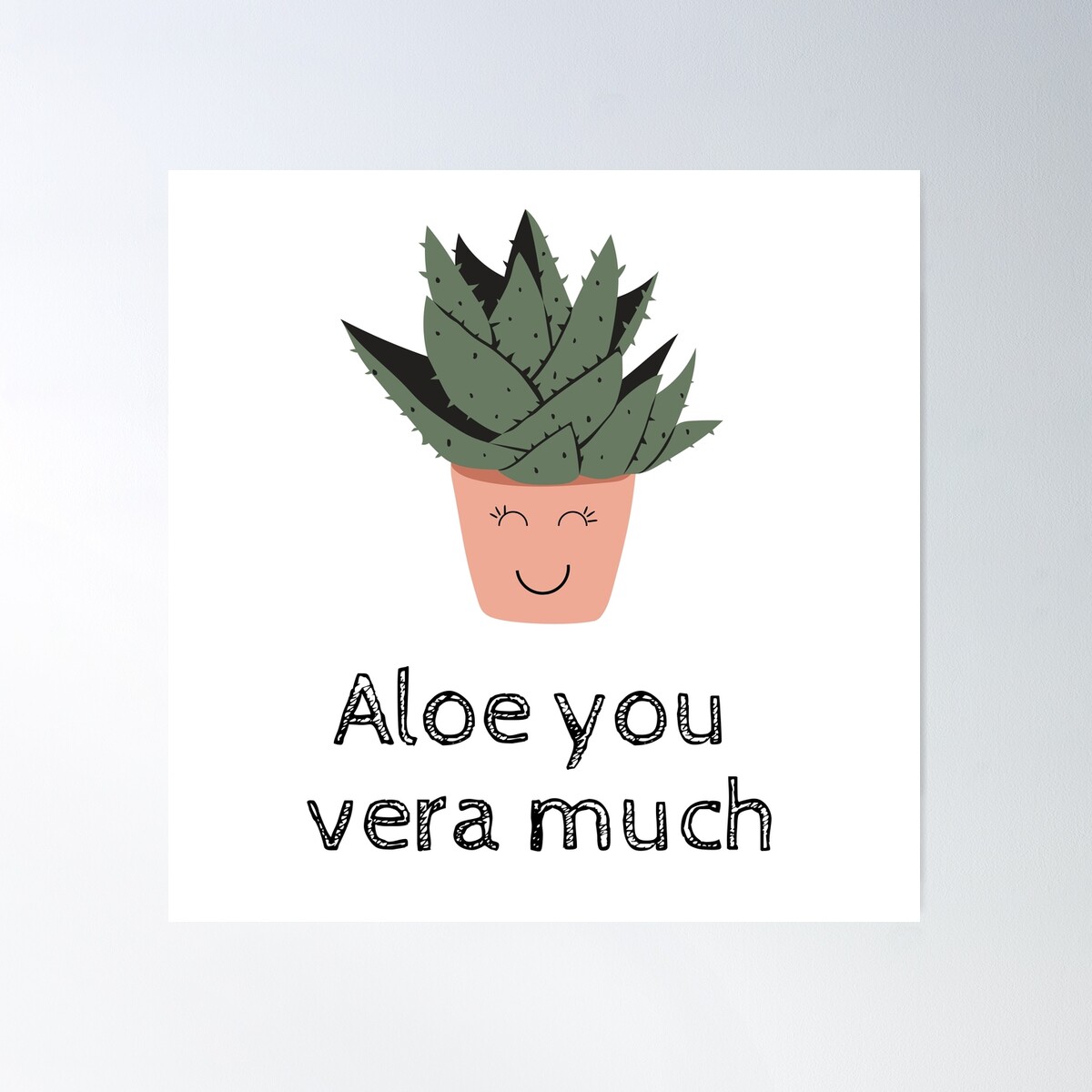 Aloe You Vera Much Plant Lover Funny Pun Poster Wall Art, Modern Wall ...