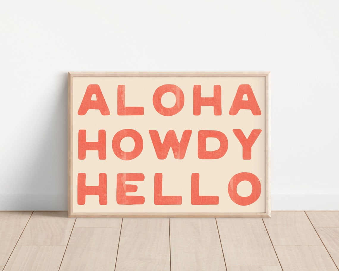 Aloha Howdy Hello Print Art Coastal Unframed Paper Print - Walmart.com