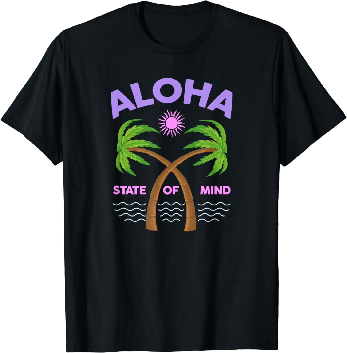 Aloha State Of Mind - Aloha HAWAII - Feel the Aloha Spirit! T-Shirt ...