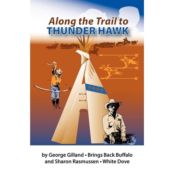 Along the Trail to THUNDER HAWK Paperback 1453666729 9781453666722 ...