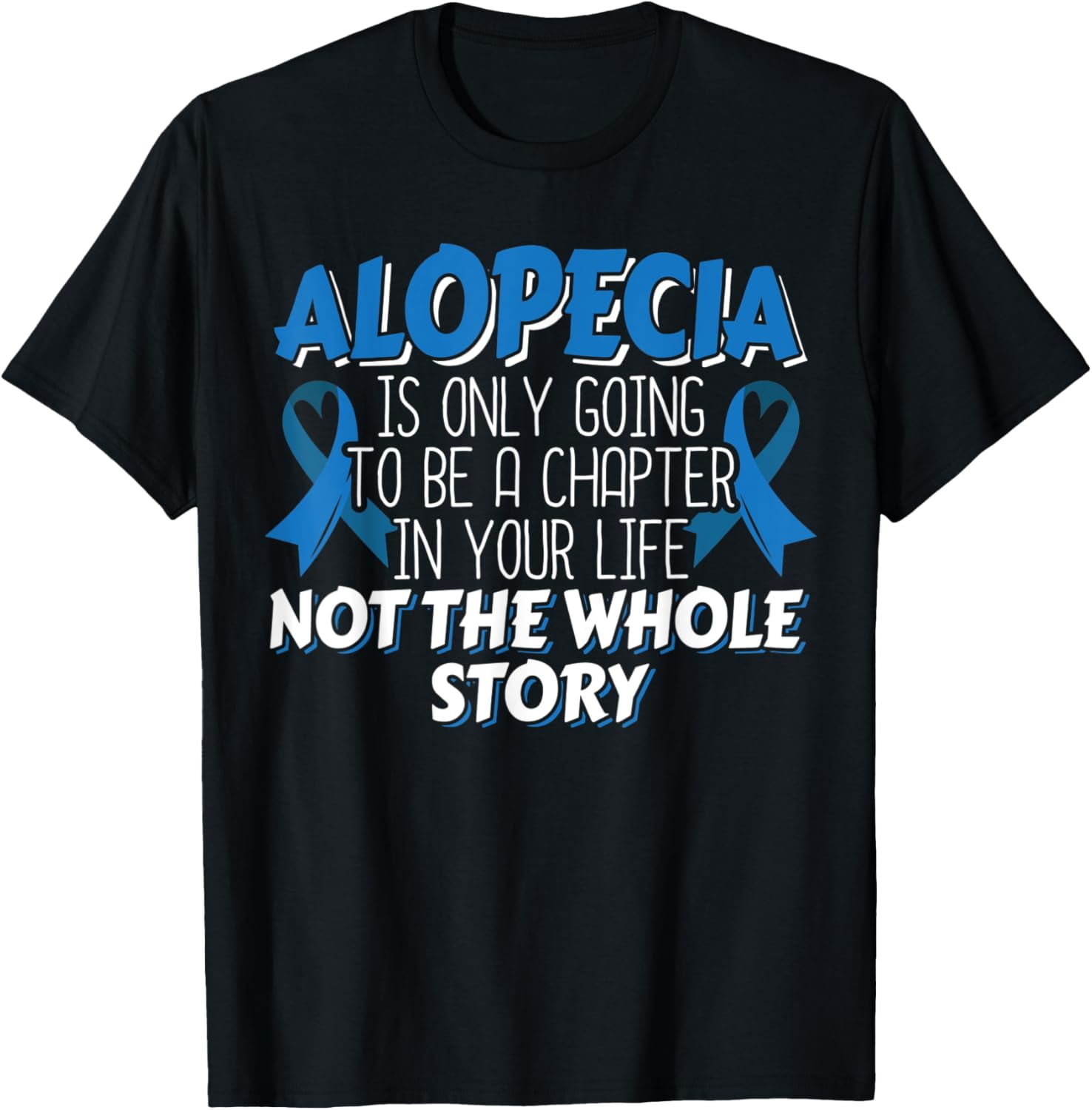 Alopecia Awareness Design for a Alopecia Supporter T-Shirt - Walmart.com