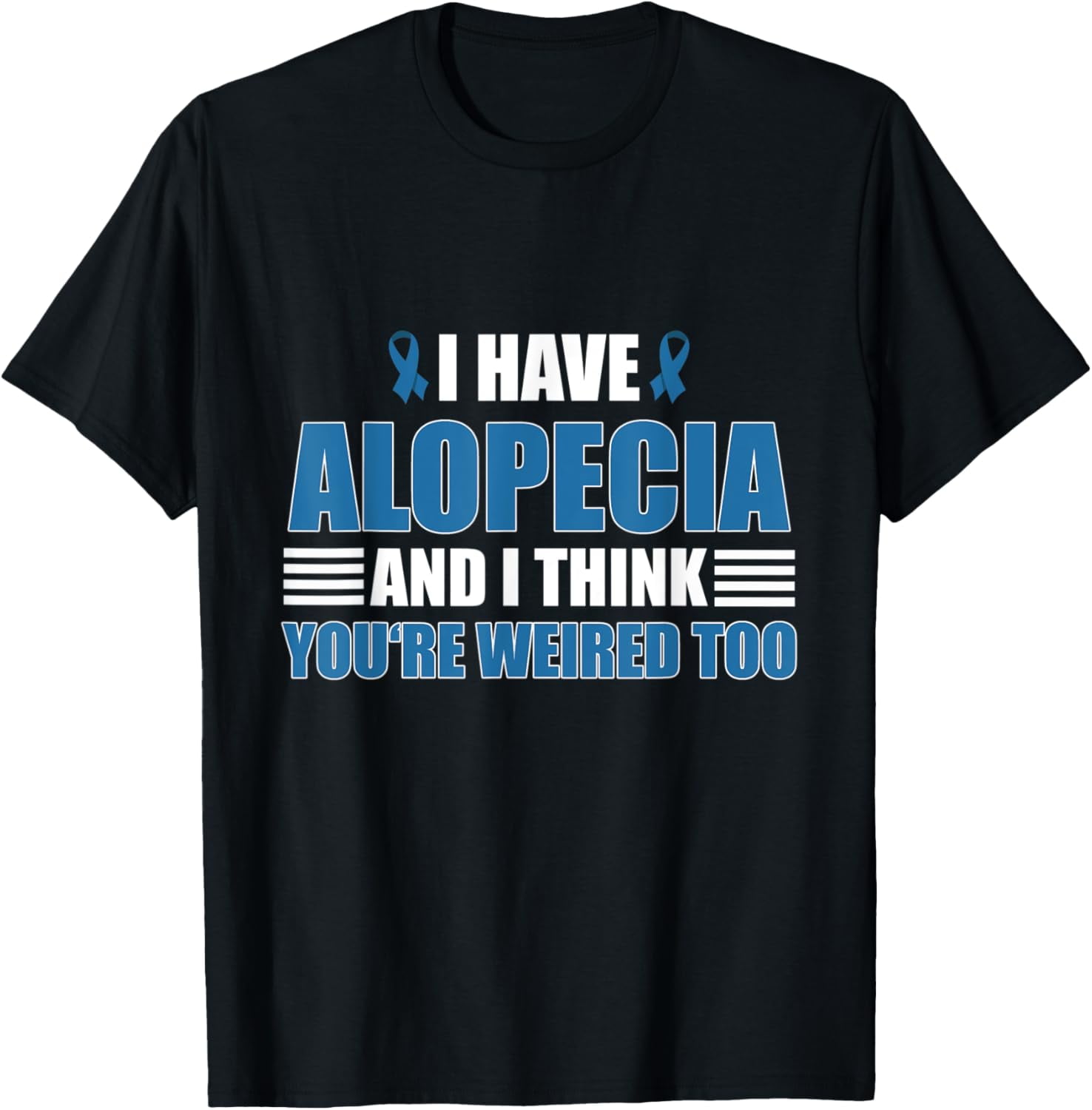 Alopecia Awareness Design for a Alopecia Supporter T-Shirt - Walmart.com