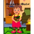 Alora and the Alligator Paperback - Walmart.com