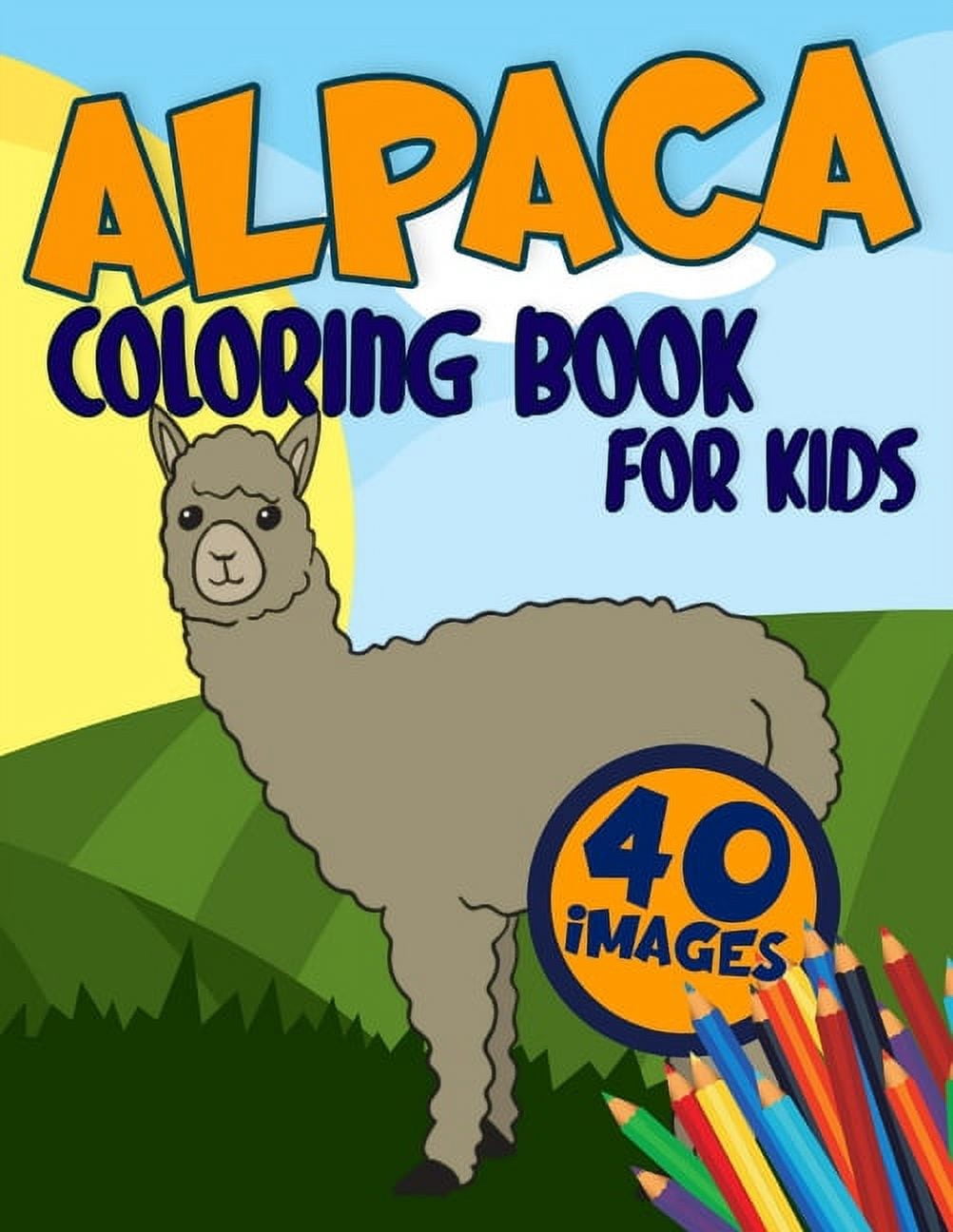 Alpaca Coloring Book for Kids: Activity, Relaxing, Funny and Easy ...