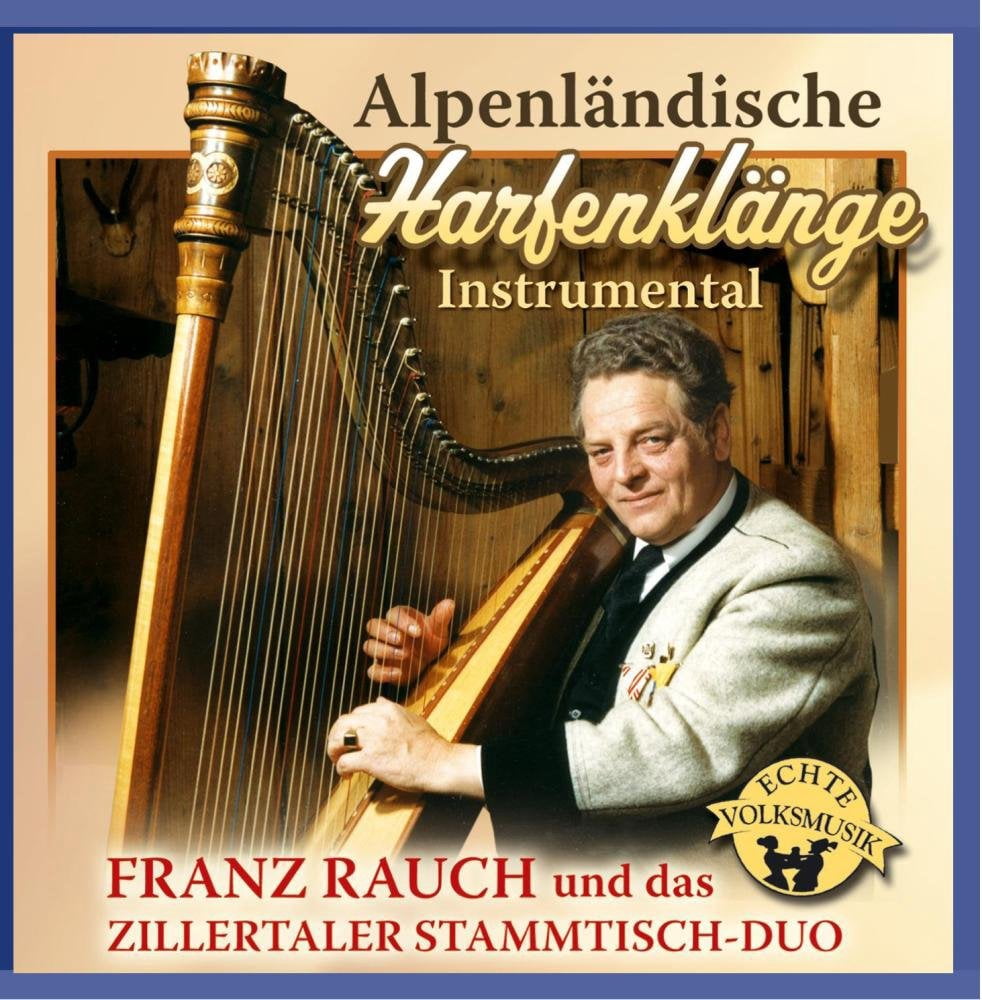Franz Rauch & Zillertale Alpenlaendische Harfenkla (CD) - Walmart.com