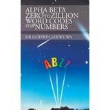 Alpha Beta Zero to Zillion Word Codes for Numbers - Walmart.com