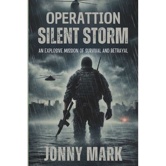 Alpha Chronicles of Survival Operation Silent Storm: An Explosive ...