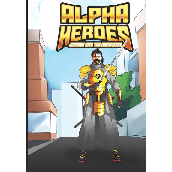 Alpha Heroes: Journey Into The MetaVerse (Paperback) by Jesse DeSantis ...