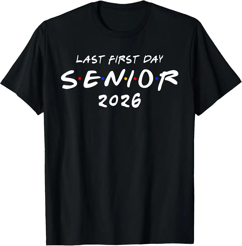 Alpha Last First Day 2026 Funny Senior Class Celebration Unisex T-Shirt ...