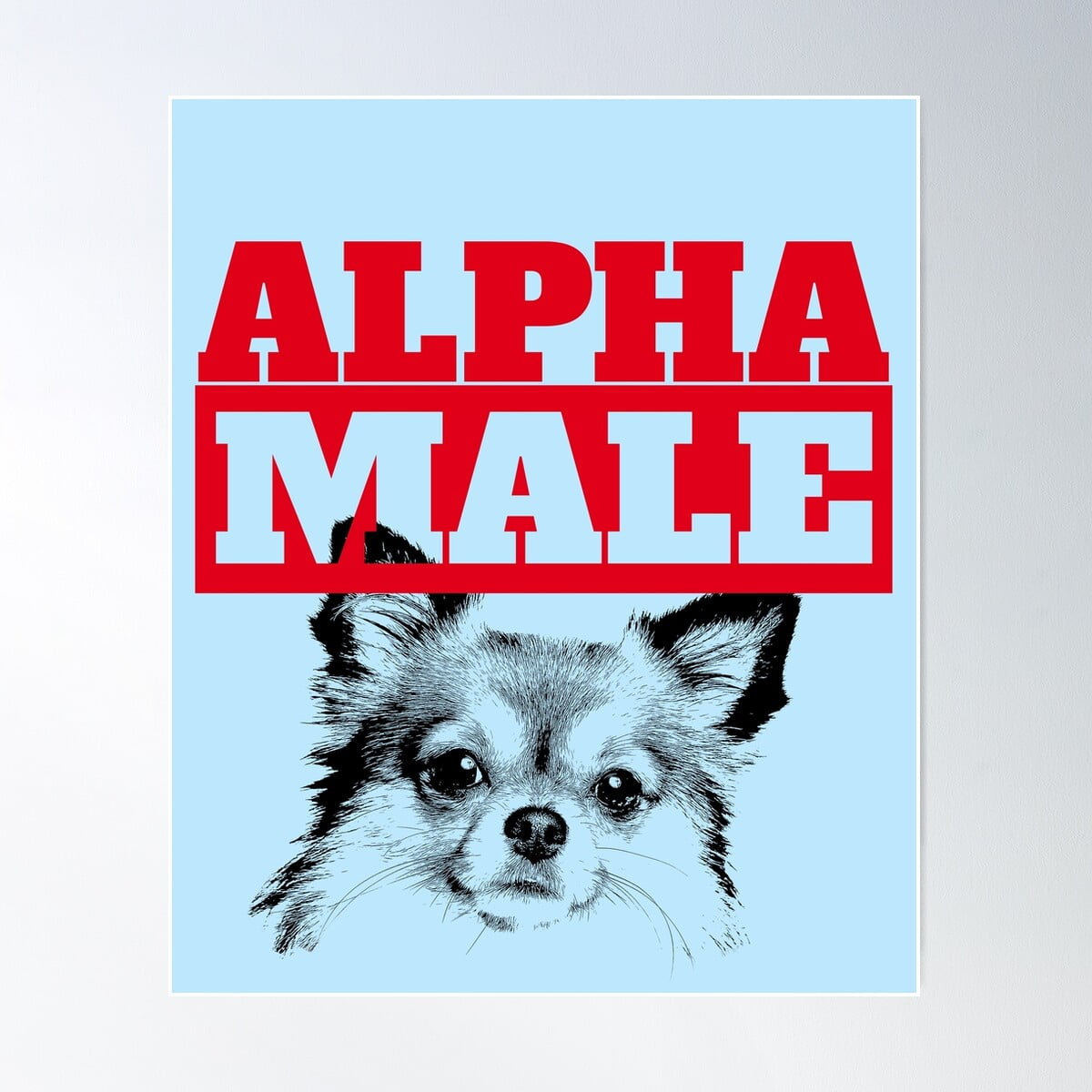 Alpha Male Macho Design Poster, 12x18 UNFRAMED - Walmart.com