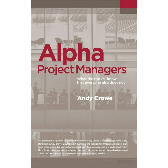 Alpha Project Managers : What the Top 2% Know That Everyone Else Does ...