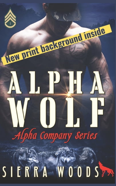 Alpha Company Alpha Wolf: A Paranormal Military Shifter Romance, Book 6 ...