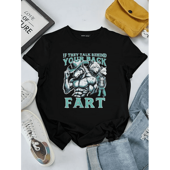 Alpha Wolf Meme If They Talk Behind Your Back Fart up to Size 5XL ...