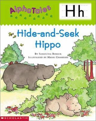 Pre-Owned Alphatales (Letter H: Hide-And-Seek Hippo): A Series of 26 ...