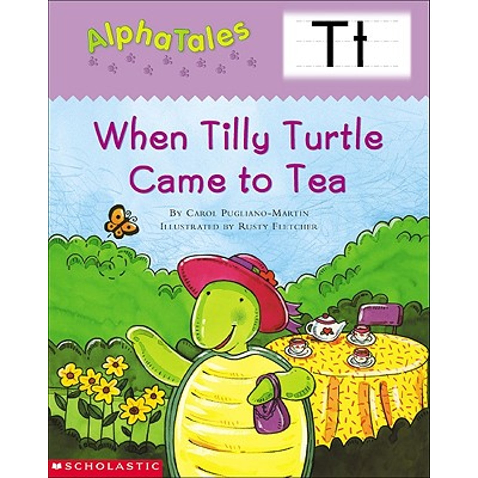 AlphaTales (Letter T: When Tilly Turtle Came to Tea) : A Series of 26 ...
