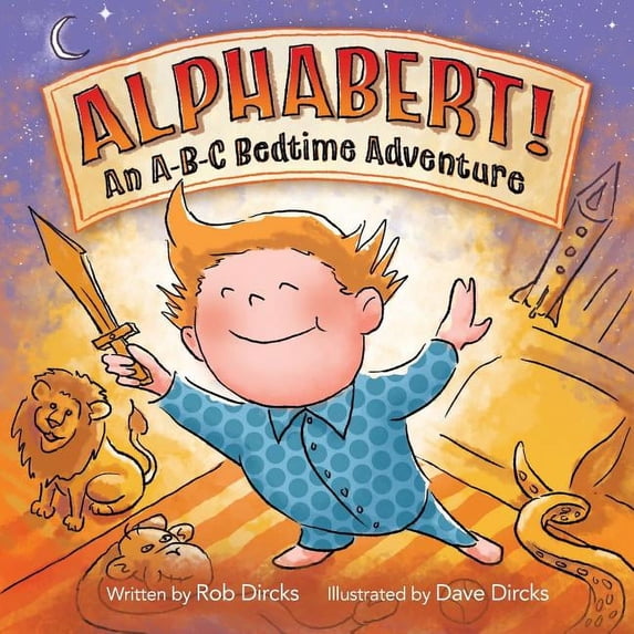 Alphabert! An A-B-C Bedtime Adventure, (Paperback) - Walmart.com