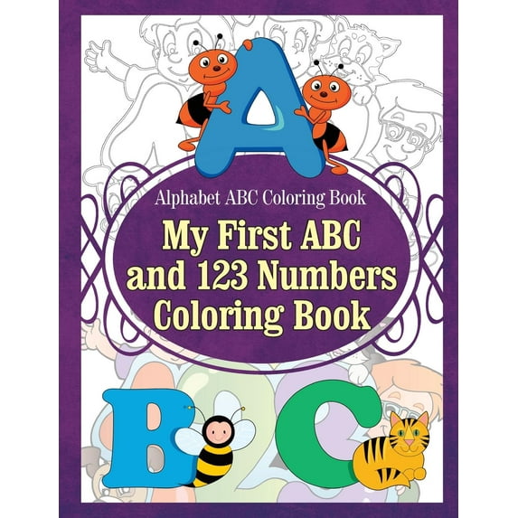 Alphabet ABC Coloring Book My First ABC and 123 Numbers Coloring Book ...