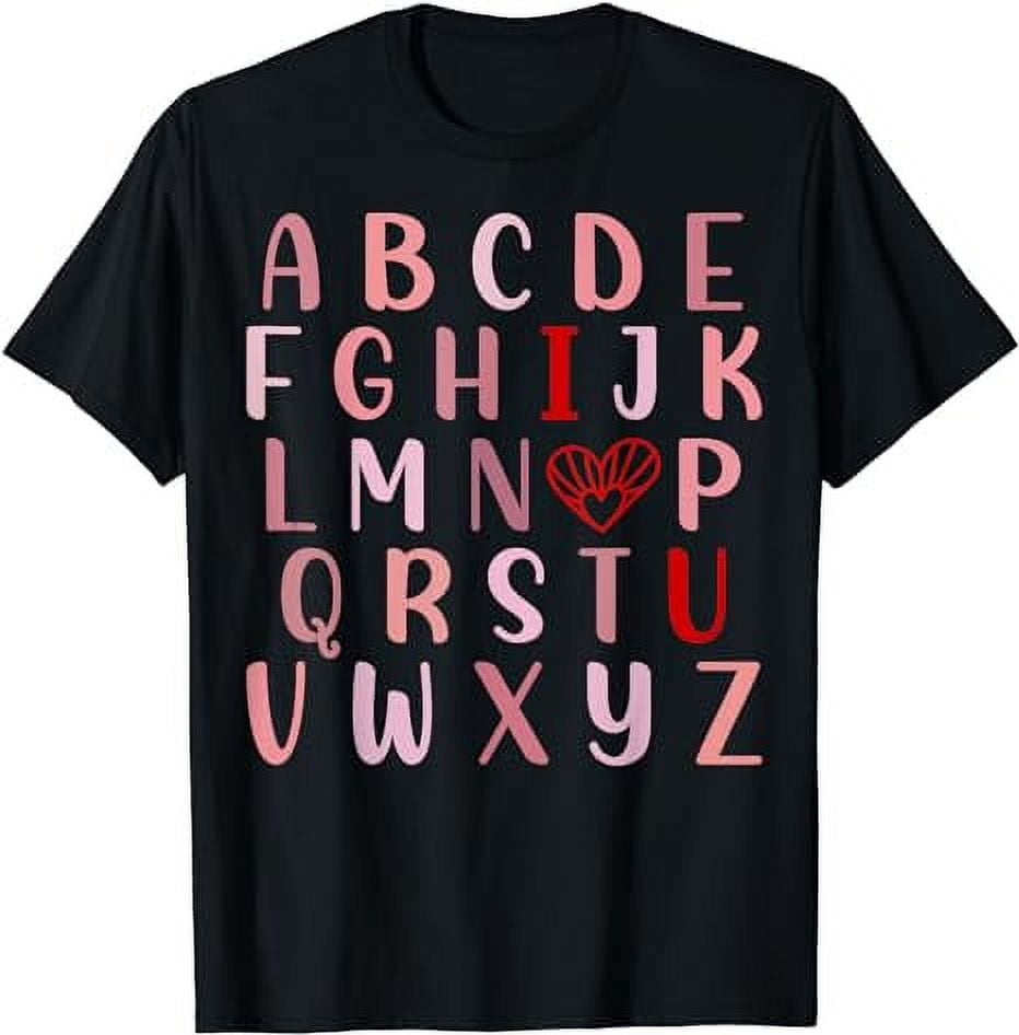 Alphabet Abcd I Love You Heart Valentines Day Cute Teacher T-Shirt ...