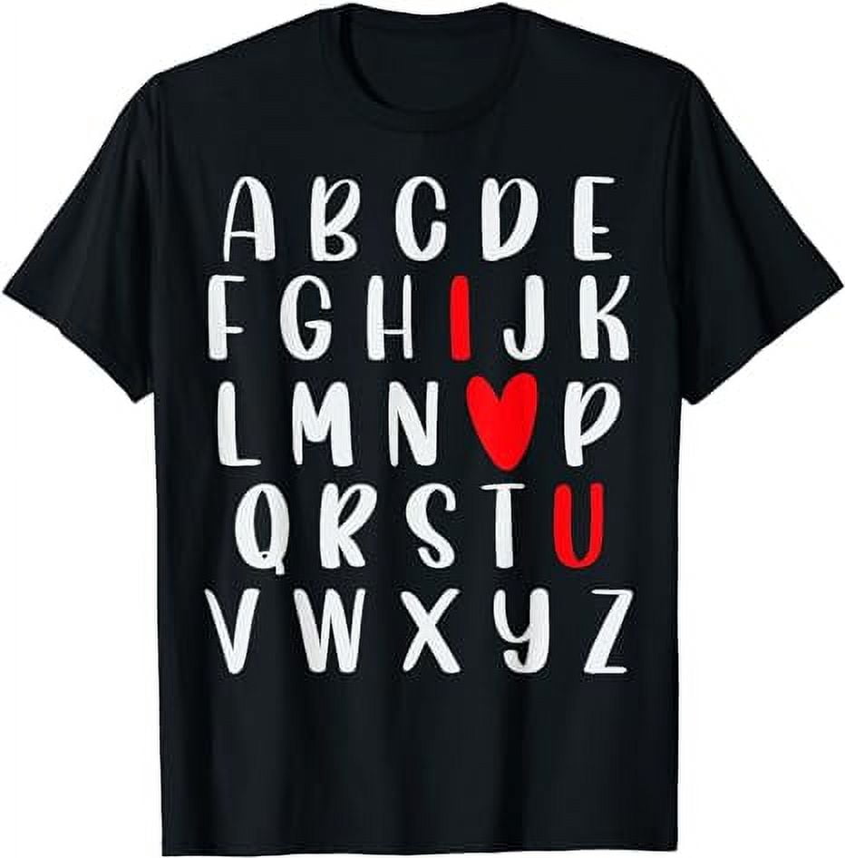 Alphabet Abcd I Love You Heart Valentines Day Cute Teacher T-Shirt ...