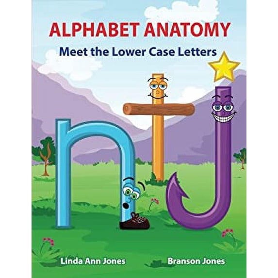 Pre-Owned Alphabet Anatomy Meet the Lower Case Letters : Meet the Lower ...