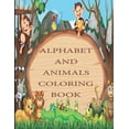 Alphabet And Animals Coloring Book: Fun with Letters, Shapes, Colors ...