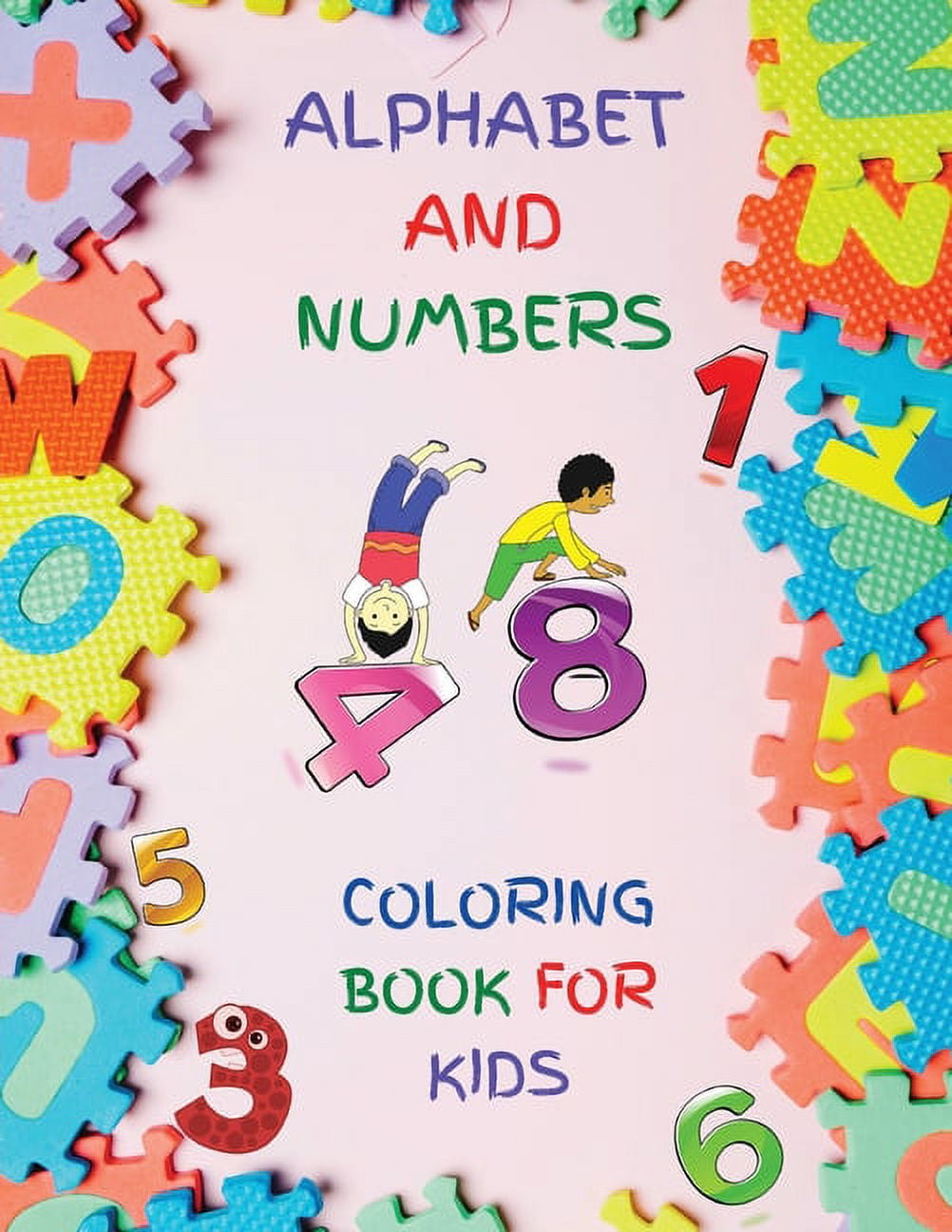 Alphabet And Numbers Coloring Book for Kids: Fun with Numbers, Letters ...