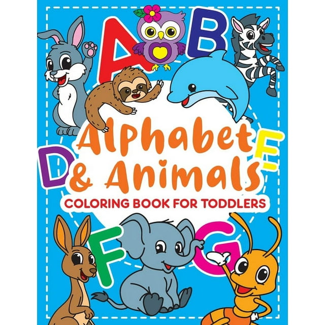 Alphabet & Animals: Coloring Book for Toddlers: Cute Coloring Pages for ...