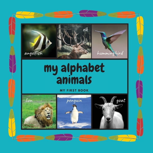 My Alphabet Animals. My First Book : Interactive Montessori Book with ...