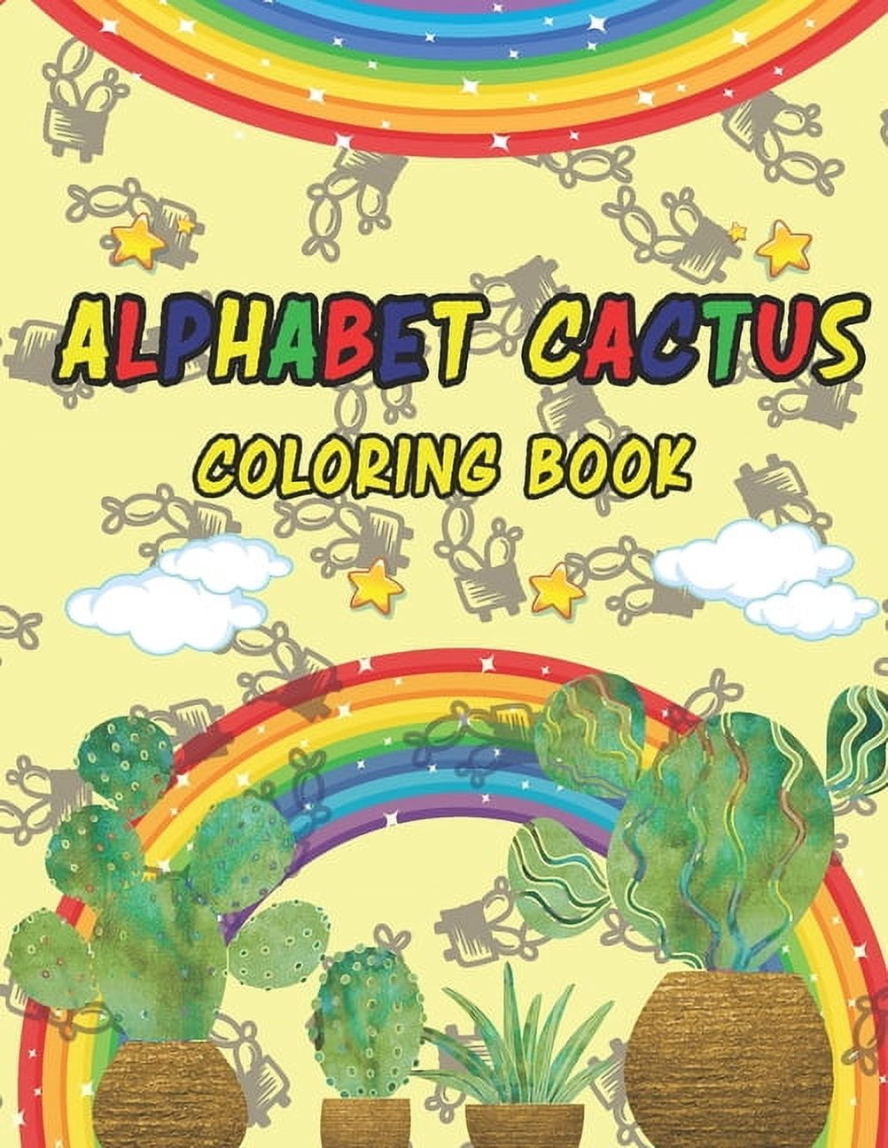 Alphabet Cactus Coloring Book: Cactus Coloring Book for Your Kids ...