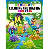Alphabet Coloring And Tracing Book: 100 page Alphabet Handwriting ...