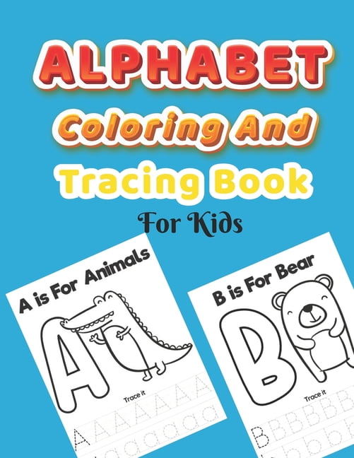 Alphabet Coloring And Tracing Book For Kids : ABC Alphabet animals ...