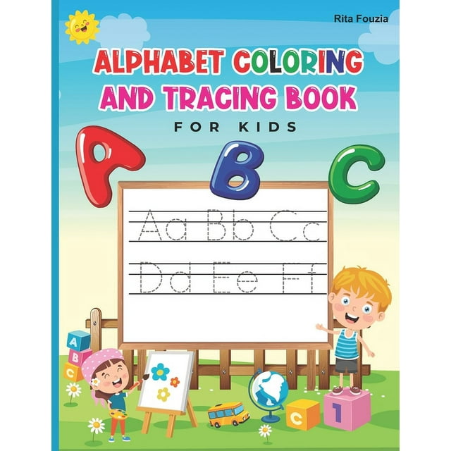 Alphabet Coloring And Tracing Book for Kids: A perfect Preschool ...