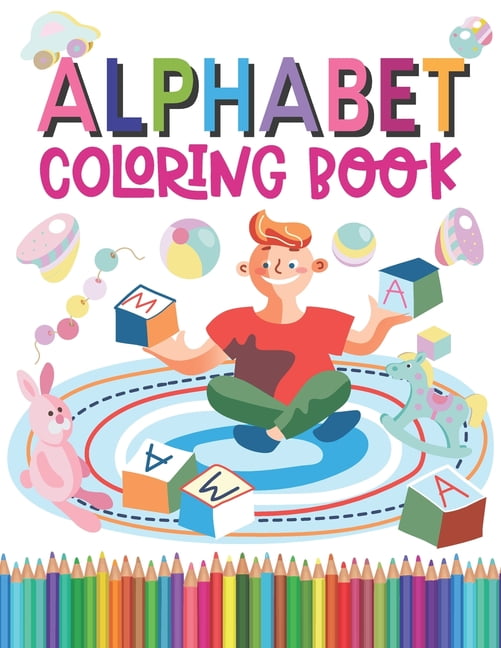 Alphabet Coloring Book : ABC Coloring Book For Kids, A to Z coloring ...