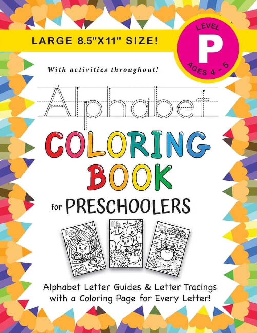 Alphabet Coloring Book for Preschoolers: (Ages 4-5) ABC Letter Guides ...