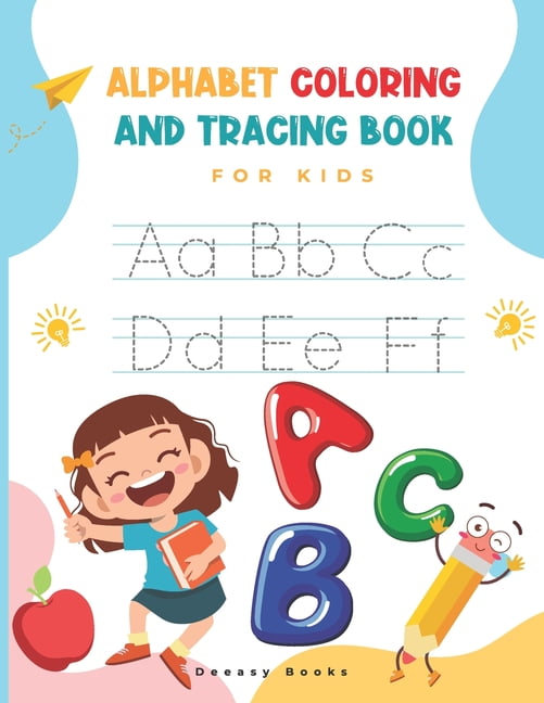 Alphabet Coloring and Tracing Book for kids: Amazing Activity Book For ...