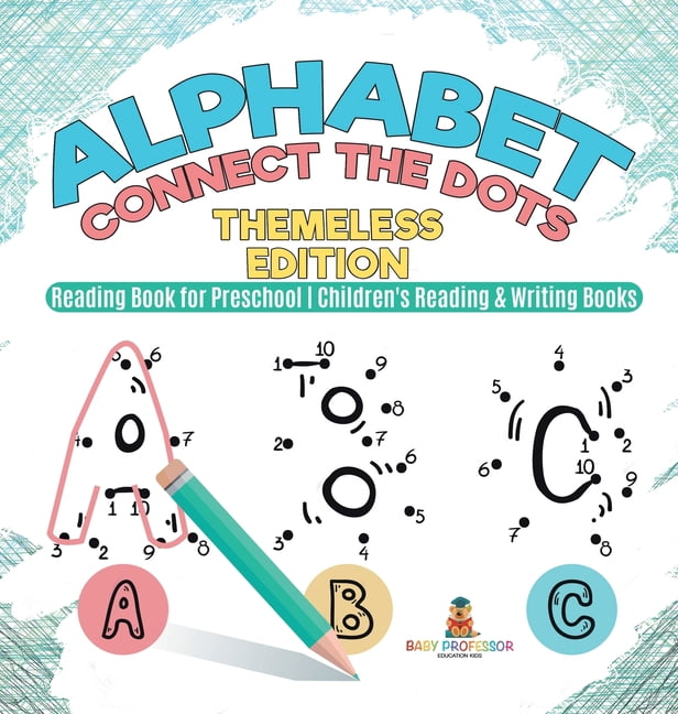Alphabet Connect the Dots: Themeless Edition - Reading Book for ...