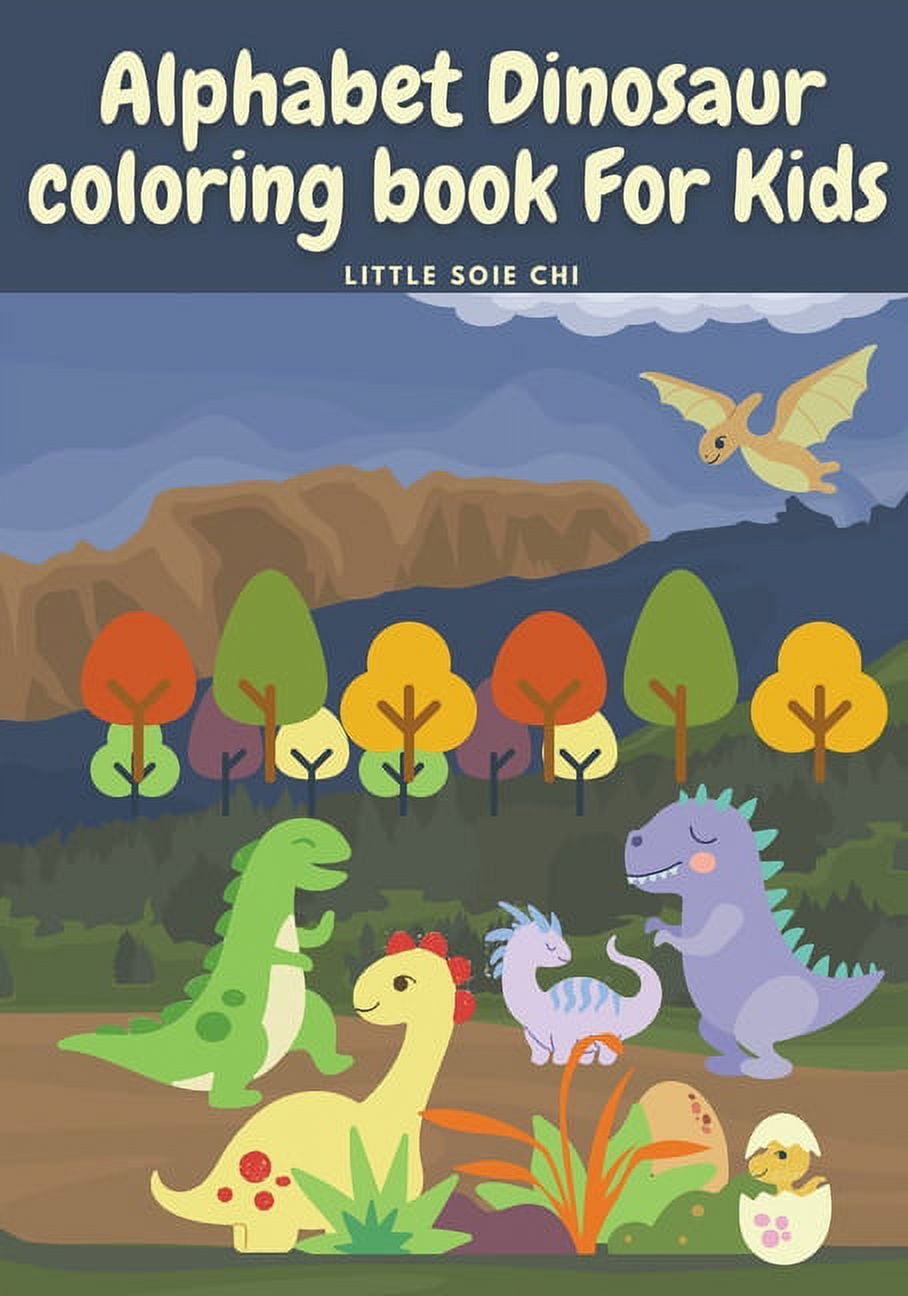 Alphabet Dinosaur Coloring Book for Kids: Cute and Fun Dinosaur ABC ...