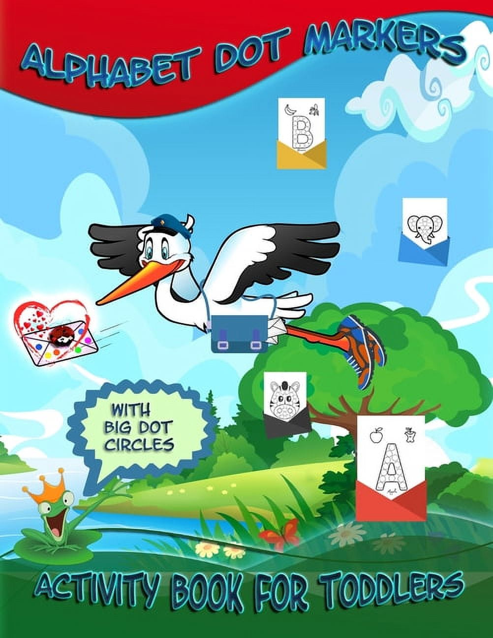 Alphabet Dot Markers Activity Book For Toddlers: Easy Guided Big Dots ...