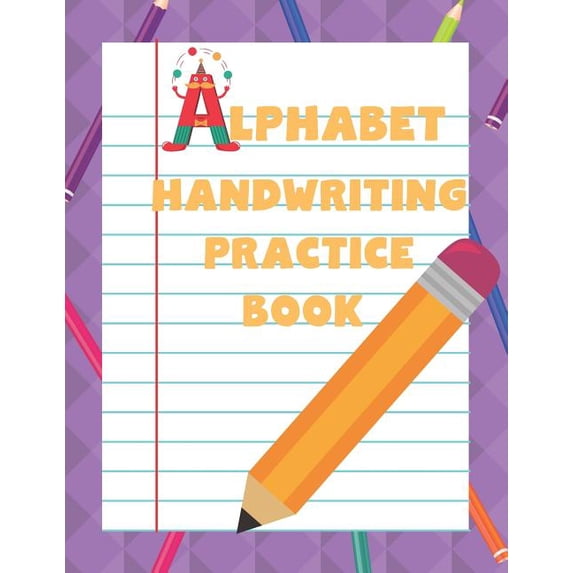 Alphabet Handwriting Practice Book: Preschool & Kindergarten Spanish ...