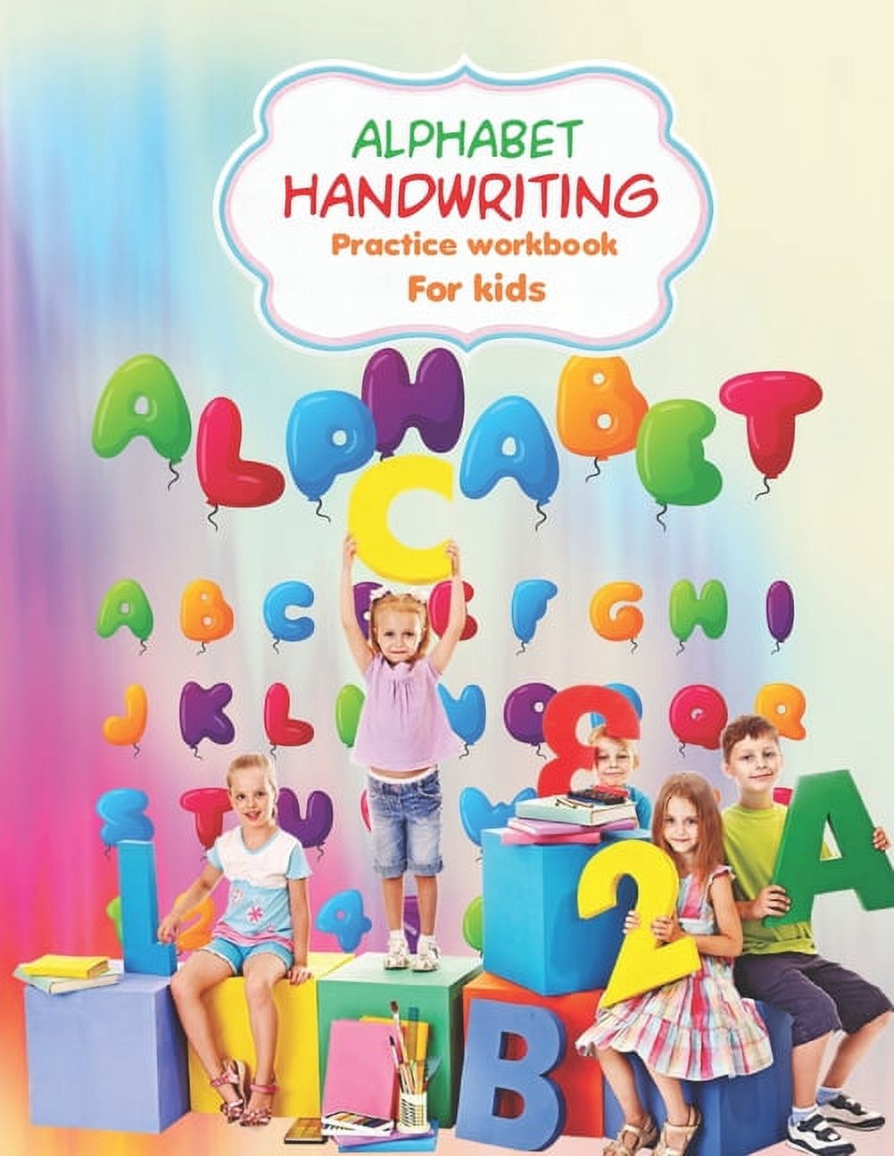 Alphabet Handwriting Practice workbook for kids : Handwriting Practice ...