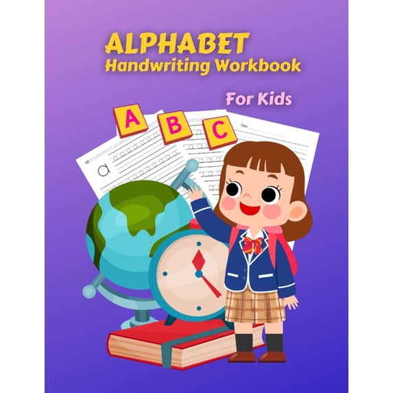 Alphabet Handwriting Workbook For Kids: Large Size 8.5 x 11 inches(21 ...