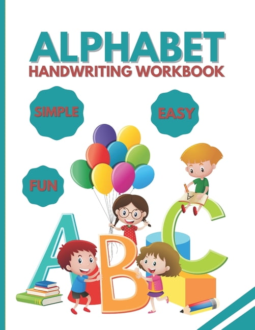 Alphabet: Handwriting Workbook, Practice Handwriting, 80 Pages Front ...