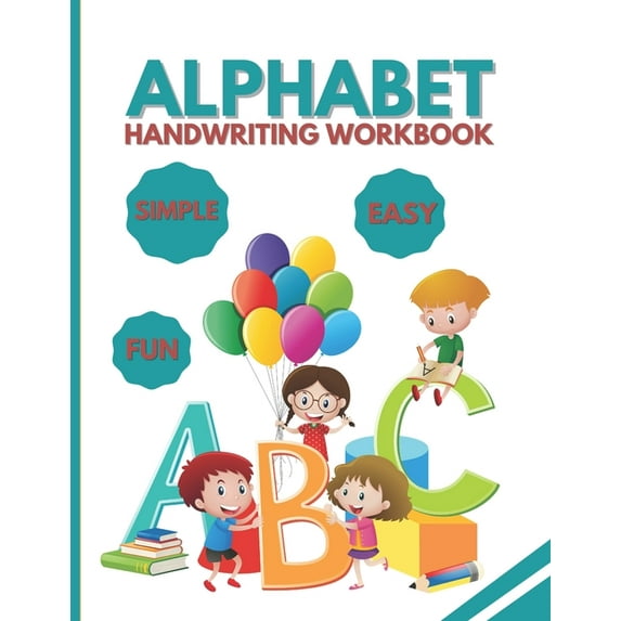 Alphabet: Handwriting Workbook, Practice Handwriting, 80 Pages Front ...