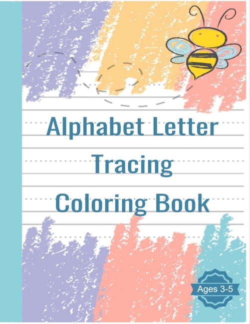 Alphabet Letter Tracing Coloring Book: Handwriting Practice Workbook ...