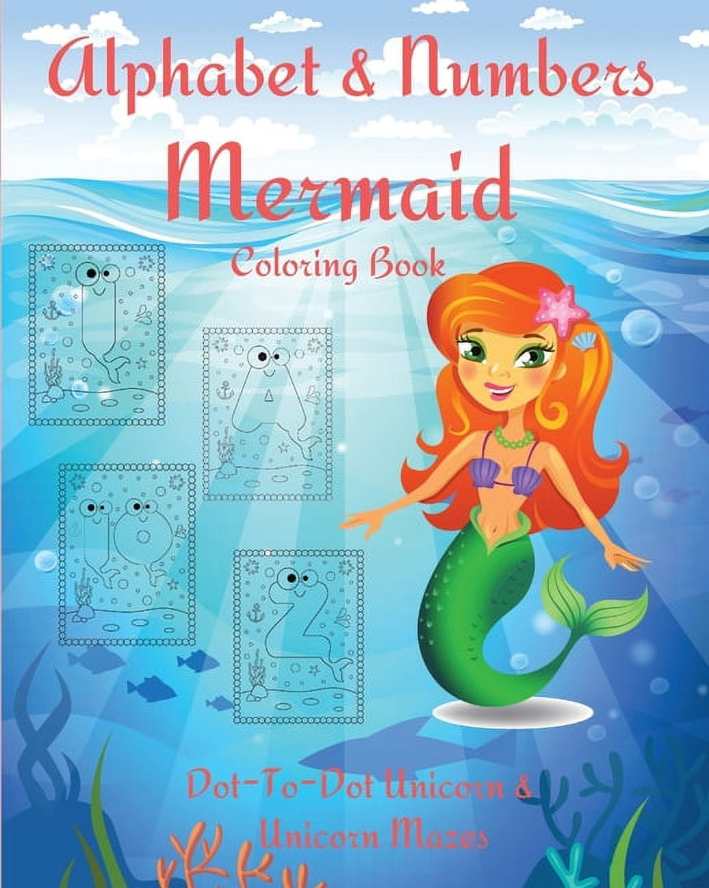 Alphabet and Numbers Mermaid Coloring Book: An Educational Kid Workbook ...