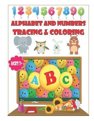 Alphabet and Numbers Tracing & Coloring: Letters and Numbers Tracing ...