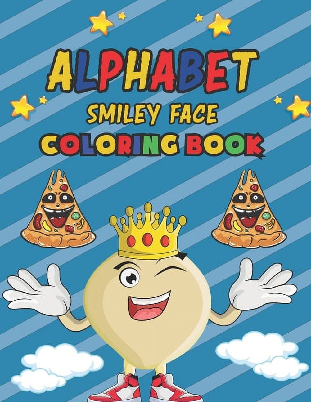 Alphabet Smiley Face Coloring Book: Smiley Face Coloring Book for Your ...