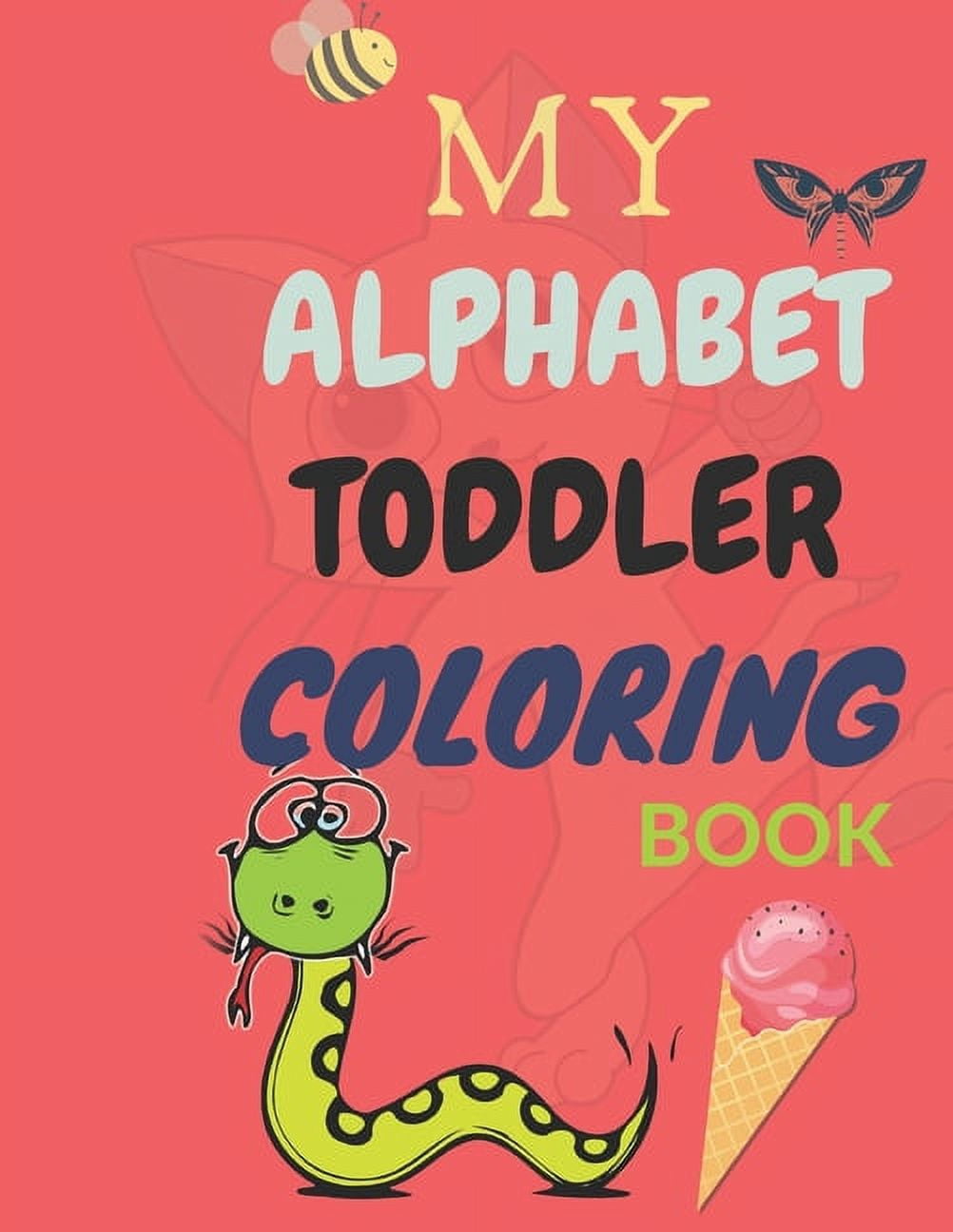 My Alphabet Toddler Coloring Book: Fun Coloring Books for Toddlers ...