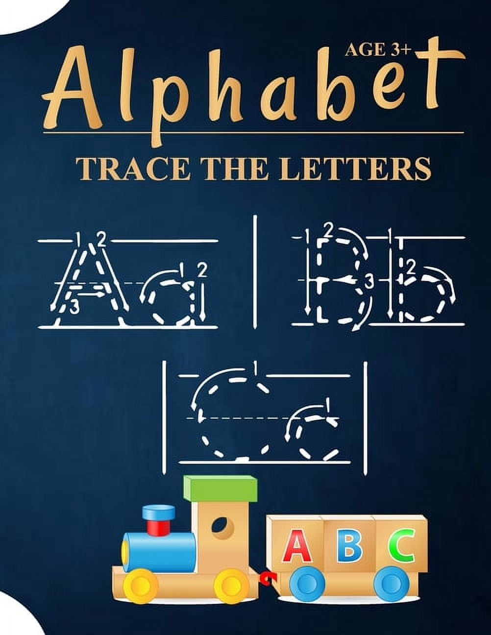 Alphabet Trace The Letters Ages 3+: A Kids Handwriting Practice Books ...